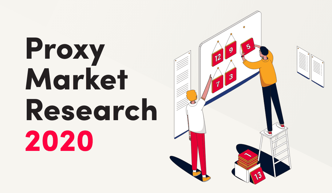 Proxy Market Research 2020 | Proxyway Proxy Market Research 2020 | Proxyway