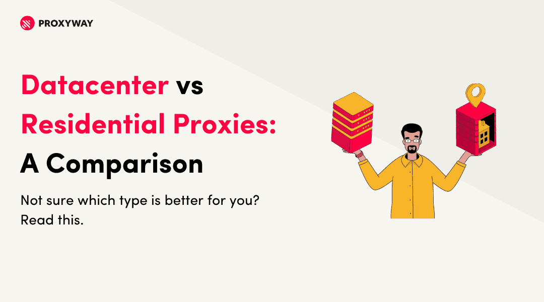 Datacenter vs Residential Proxies: A Comparison - Proxyway Datacenter vs Residential Proxies: A Comparison - Proxyway