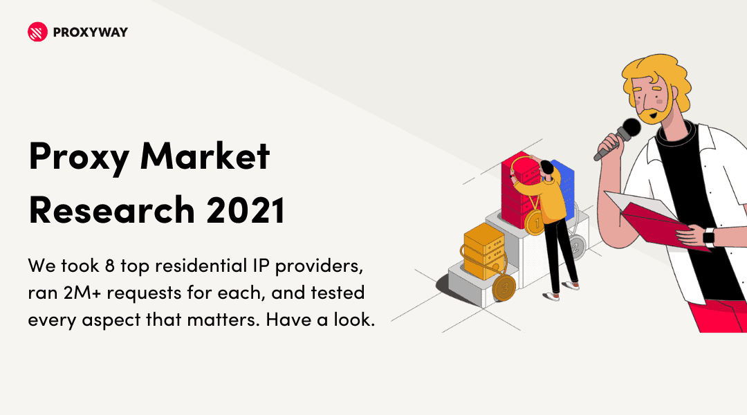 Proxy Market Research 2021 - Proxyway