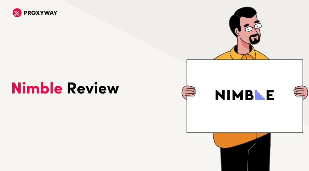 In-Depth Nimbleway Review & Performance Tests - Proxyway