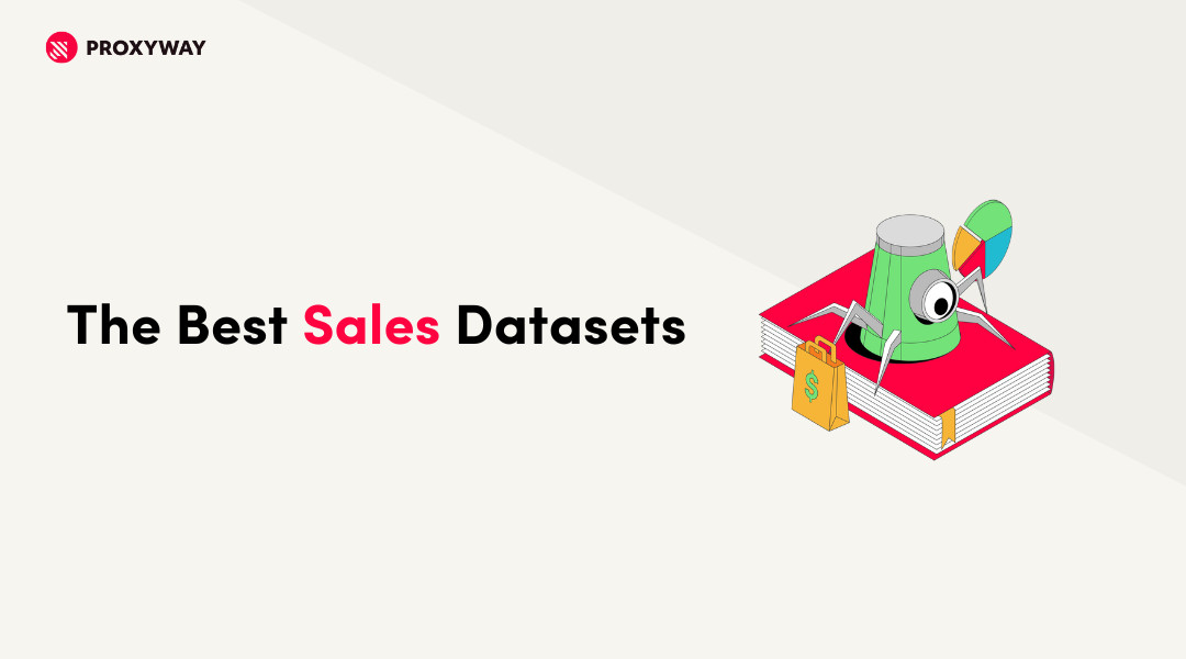 The Best Sales Datasets of 2025 - Proxyway